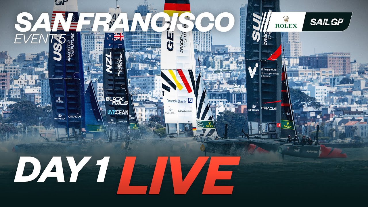 2025 Oracle San Francisco Sail Grand Prix | Day 1 - Nautic TV